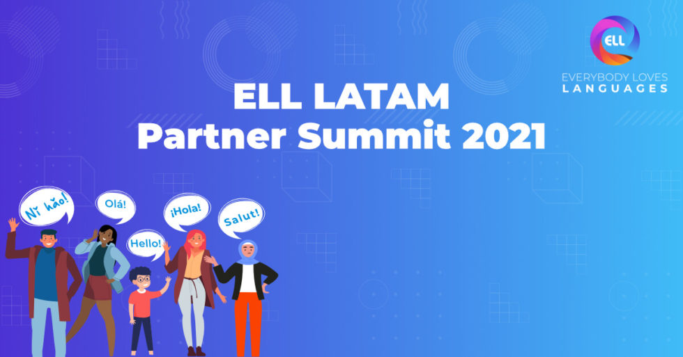ELL Latam Partner Summit 2021 - ELL Technologies