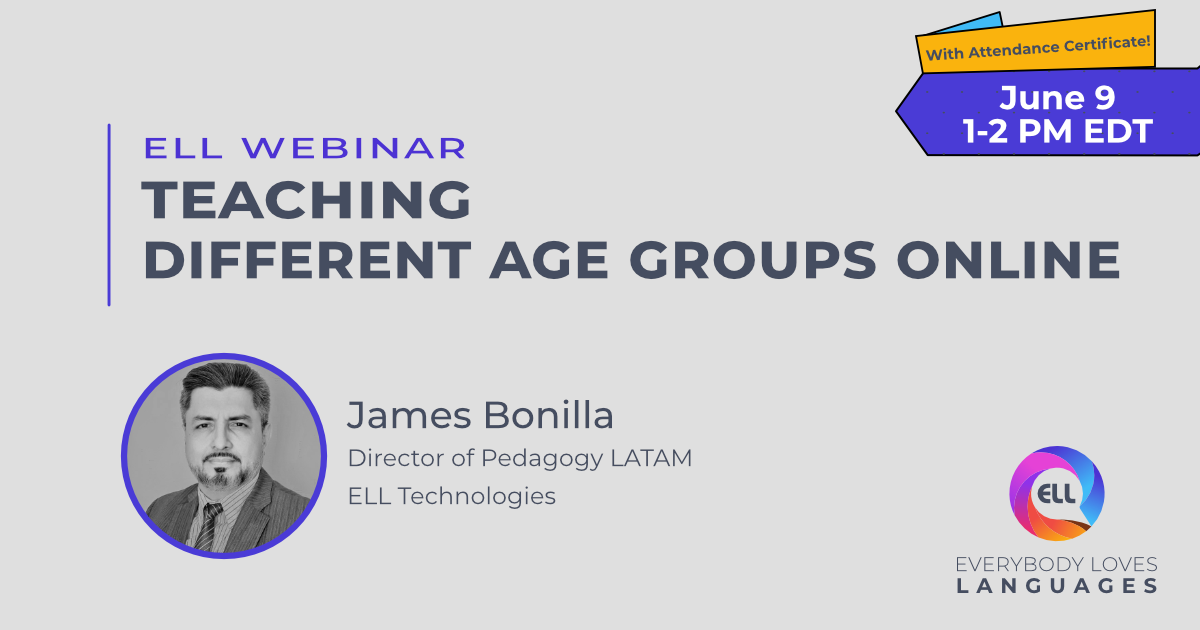 Teaching Different Age Groups Online - ELL Technologies