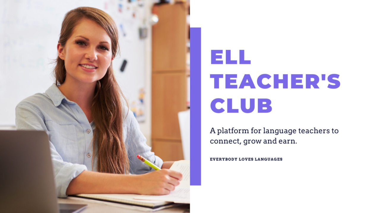 ELL Teacher’s Club - ELL Technologies