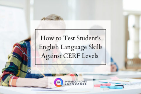Complete Guide: How To Test Student’s English Language Skills Against ...